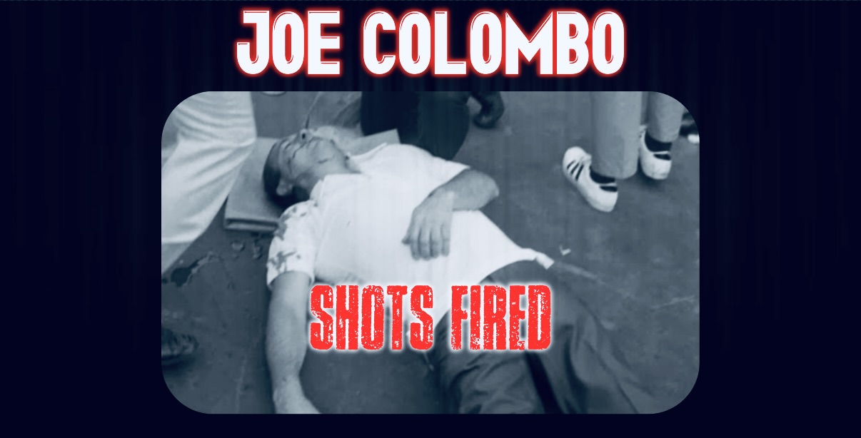 Joe Colombo: Shots Fired - Sitdownnews